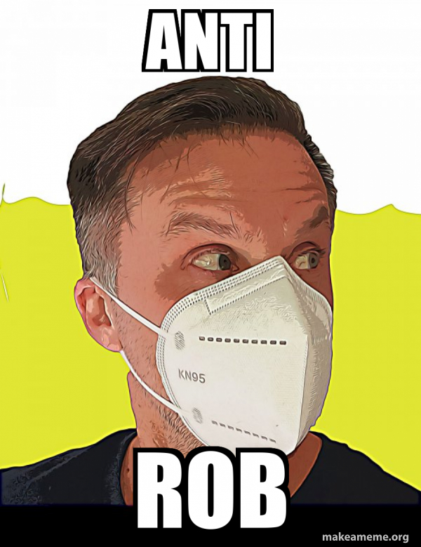 Anti Rob - Face Masks Meme Generator