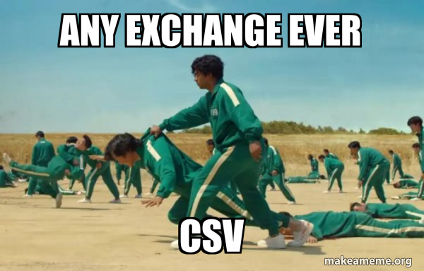 Any exchange ever CSV - Squid Game Ali Holding Seong Meme Generator