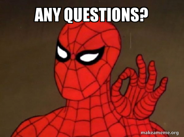 Question Spiderman Memes Big Question Here: IF YOU HAD TO Would You