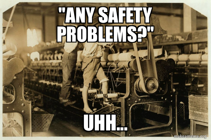 "any safety problems?" Uhh... Meme Generator
