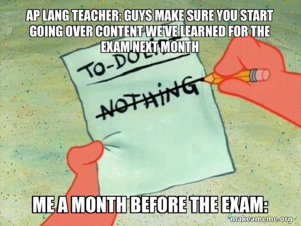 AP Lang Teacher: Guys make sure you start going over content we've ...