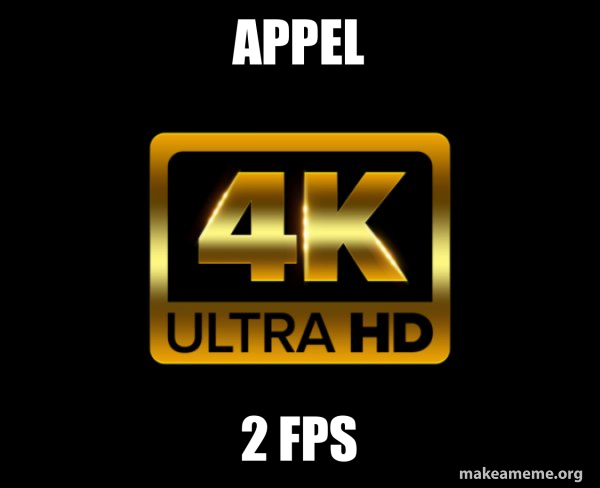 Appel 2 FPS - Caught in 4k Meme Generator