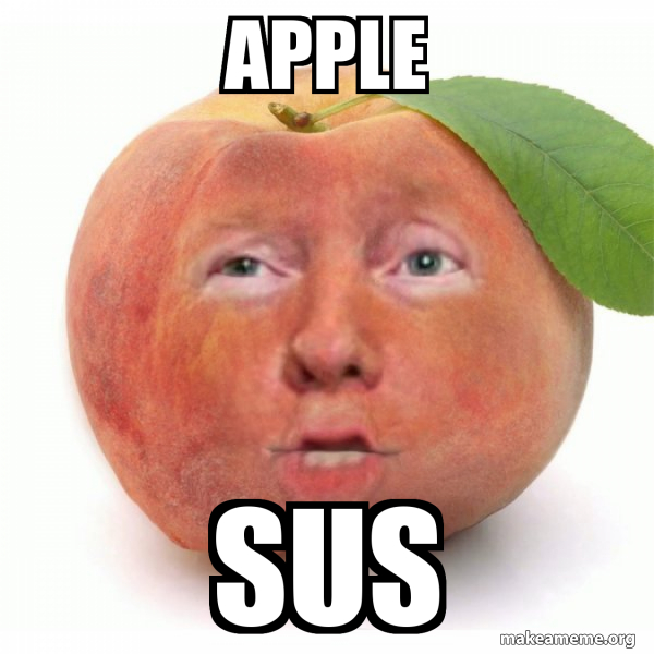 APPLE SUS - Impeached Donald Trump Meme Generator
