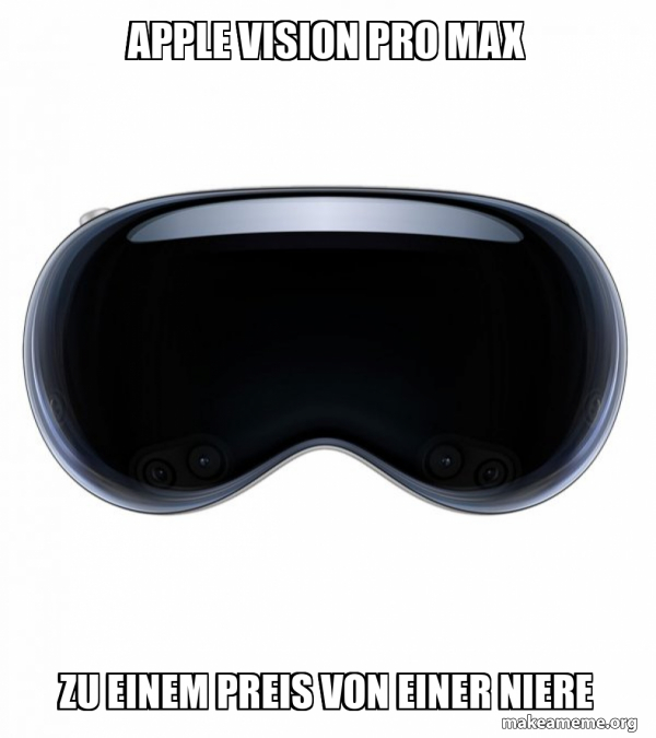 Apple Vision pro max Zu einem Preis von einer Niere - Apple Vision Pro ...