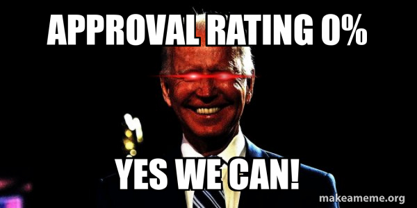 approval rating 0% yes we can! - Dark Brandon Meme Generator