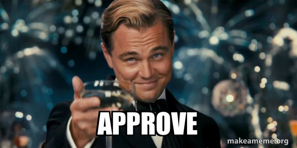 Approve - Great Gatsby Reaction - Leonardo DiCaprio Toast Meme Generator