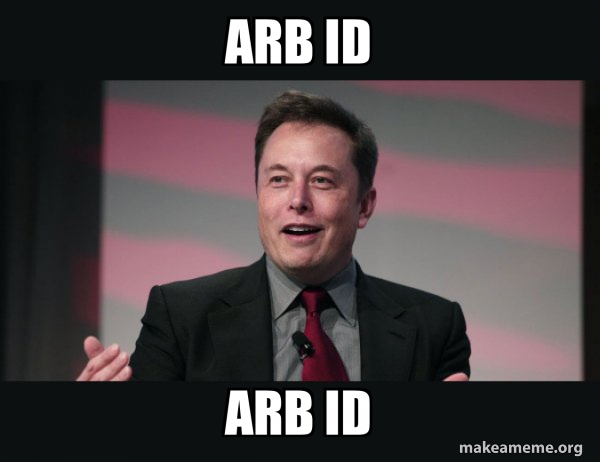 ARB ID ARB ID - Elon Musk Meme Generator