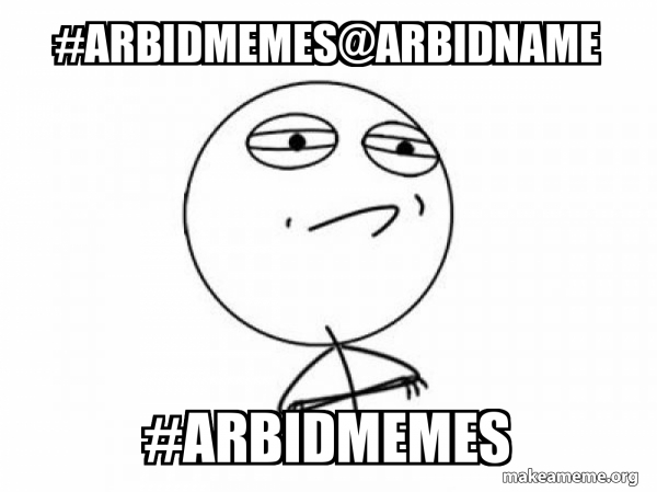 #ARBIDMemes@ARBIDname #ARBIDMemes - Challenge Acccepted Meme Generator