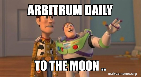 Arbitrum Daily To the moon .. - Buzz and Woody (Toy Story) Meme Meme ...