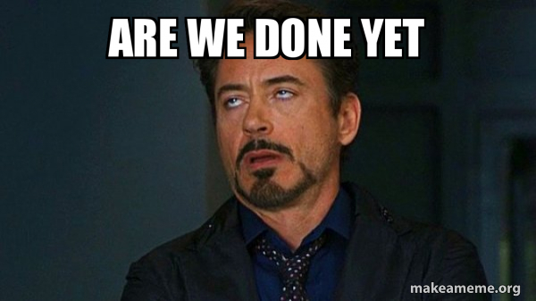 What Have We Done Meme