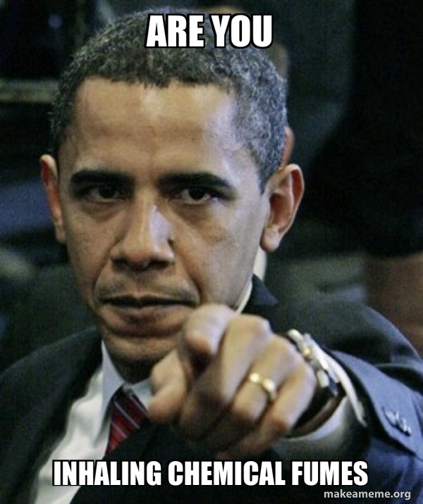 Are you Inhaling Chemical Fumes - Angry Obama Meme Generator