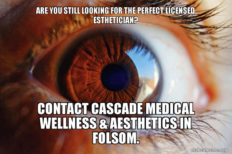 are you still looking for the perfect LICENSED ESTHETICIAN? contact ...