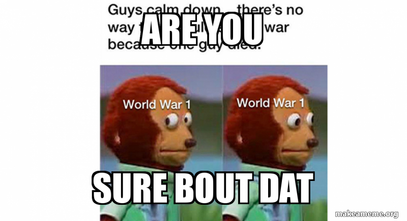 are you sure bout dat Meme Generator