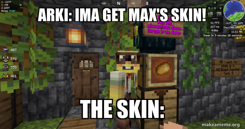 Arki: ima get max's skin! the skin: Meme Generator