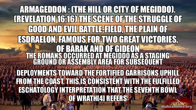 ARMAGEDDON : (the hill or city of Megiddo). (Revelation 16:16) The ...