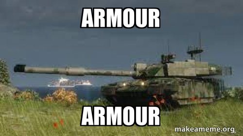 ARMOUR ARMOUR Meme Generator