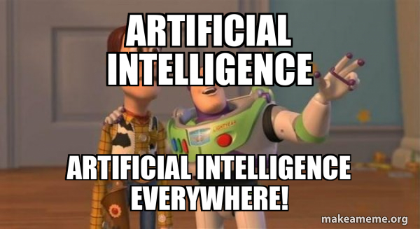 ARTIFICIAL INTELLIGENCE ARTIFICIAL INTELLIGENCE EVERYWHERE! - Buzz and ...