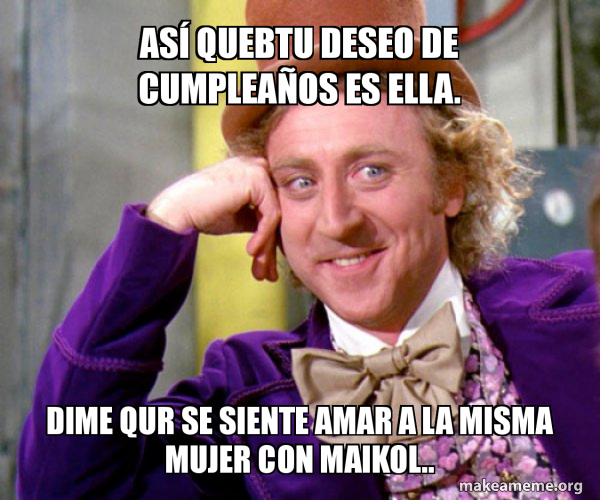 AsÃ­ quebtu deseo de cumpleaÃ±os es Ella. Dime qur se siente amar a la ...