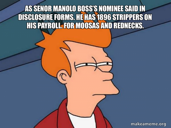 As senor manolo boss’s nominee said in disclosure forms. He has 1896 ...
