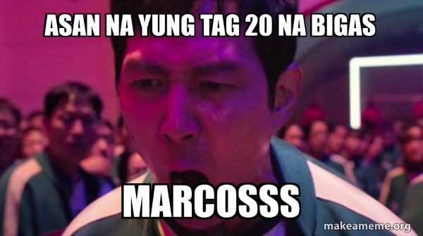 ASAN NA YUNG TAG 20 NA BIGAS MARCOSSS - I've Played These Games Before ...