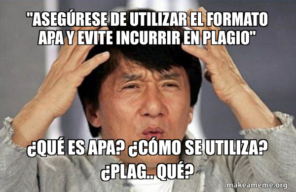"Asegúrese de utilizar el formato APA y evite incurrir en plagio" ¿Qué ...