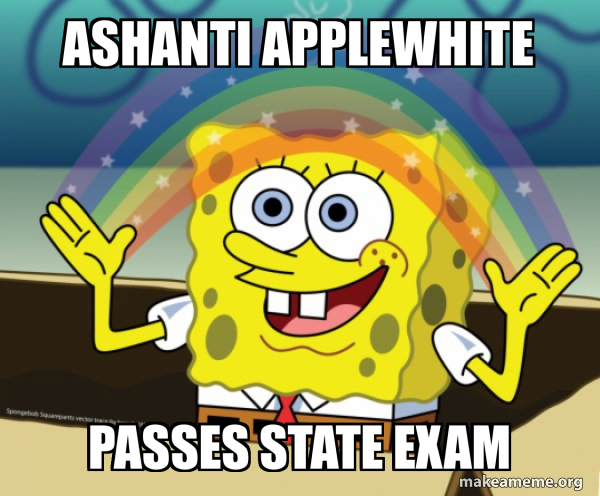 Ashanti Applewhite Passes State Exam - Rainbow SpongeBob Meme Generator