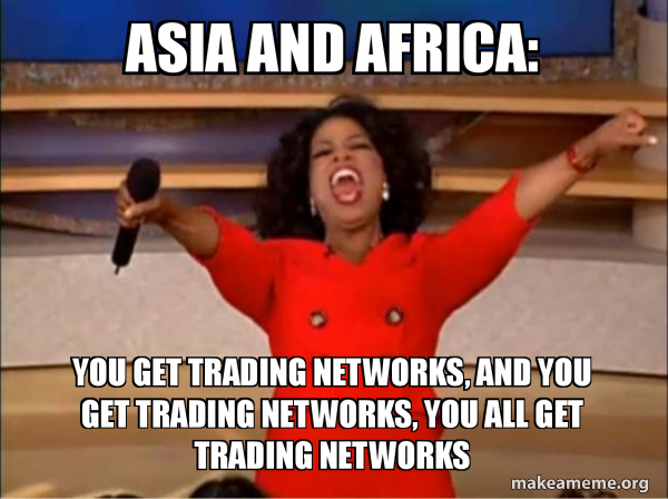 Asia and Africa: You get trading networks, and you get trading networks ...