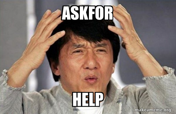 Askfor Help - Jackie Chan Why? Meme Generator