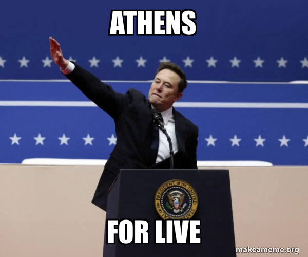 Athens for live - Nazi Elon Meme Generator