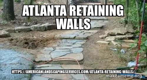 Atlanta Retaining Walls HTTPS://AMERICANLANDSCAPINGSERVICES.COM/ATLANTA ...