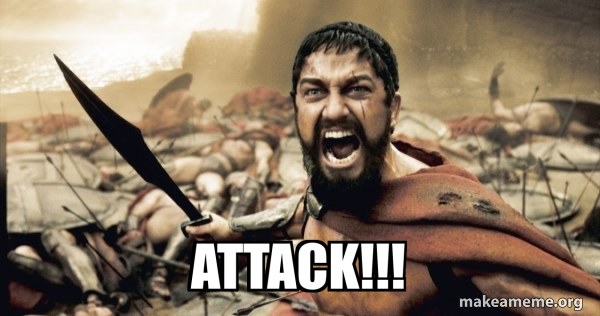Attack!!! - The 300 Meme Generator