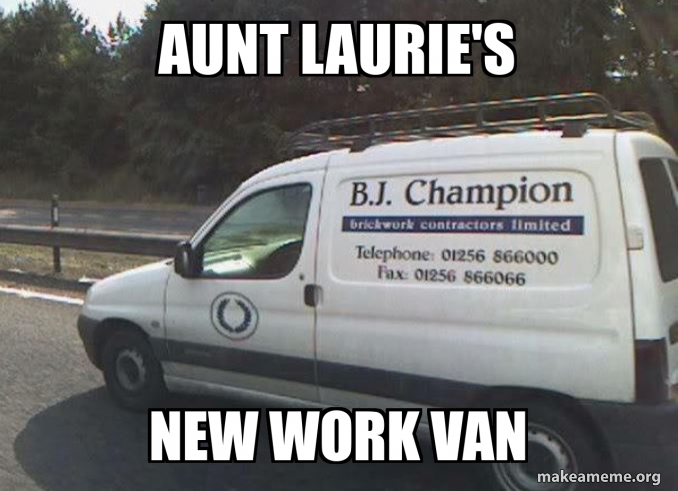 Aunt Laurie's New Work Van Meme Generator