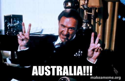 AUSTRALIA!!! Meme Generator