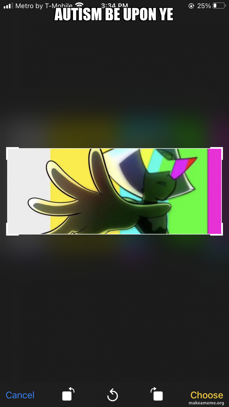 AUTISM BE UPON YE Meme Generator
