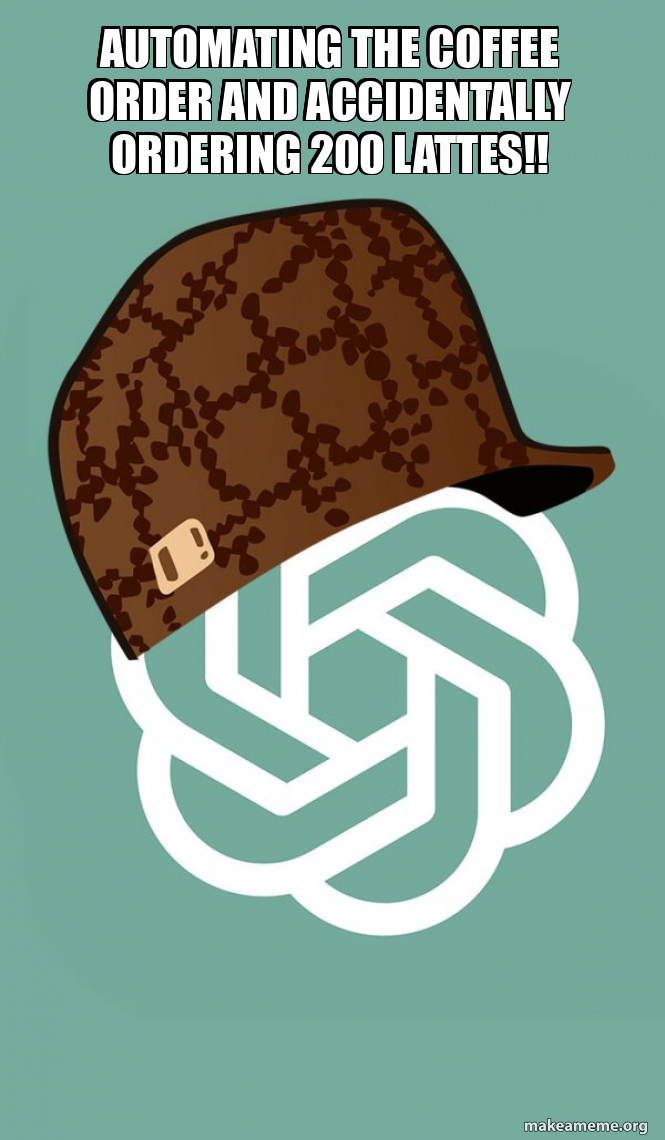 Automating the coffee order and accidentally ordering 200 lattes ...