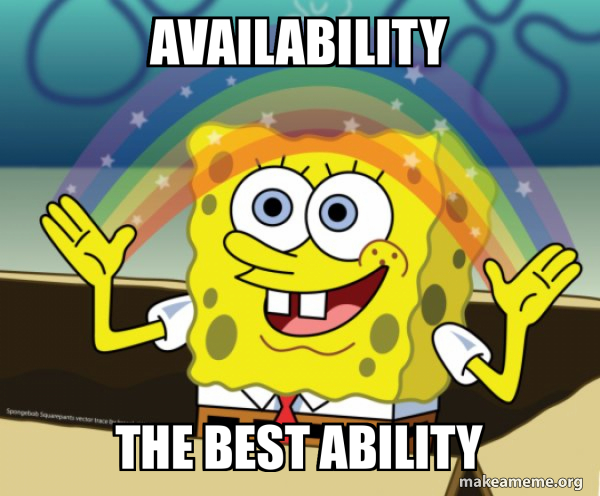 Availability The best ability - Rainbow SpongeBob Meme Generator