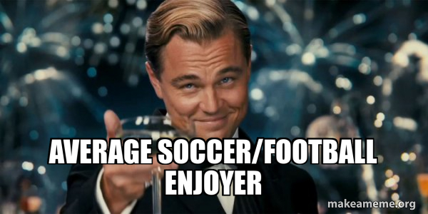 Average soccer/football enjoyer - Great Gatsby Reaction - Leonardo ...