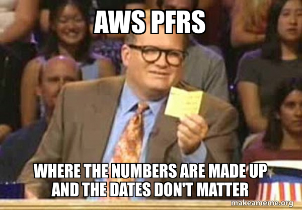 AWS PFRs where the numbers are made up and the dates don't matter ...