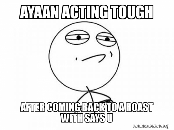 Ayaan acting tough After coming back to a roast with says U - Challenge ...
