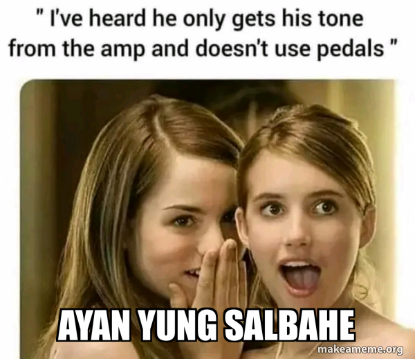 Ayan yung salbahe - Tsismosa Meme Generator