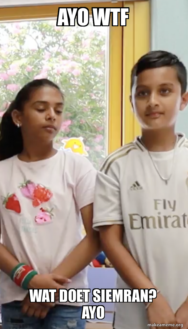 AYO WTF wat doet siemran? AYO Meme Generator