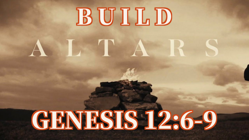 b u i l d genesis 12:6-9 Meme Generator