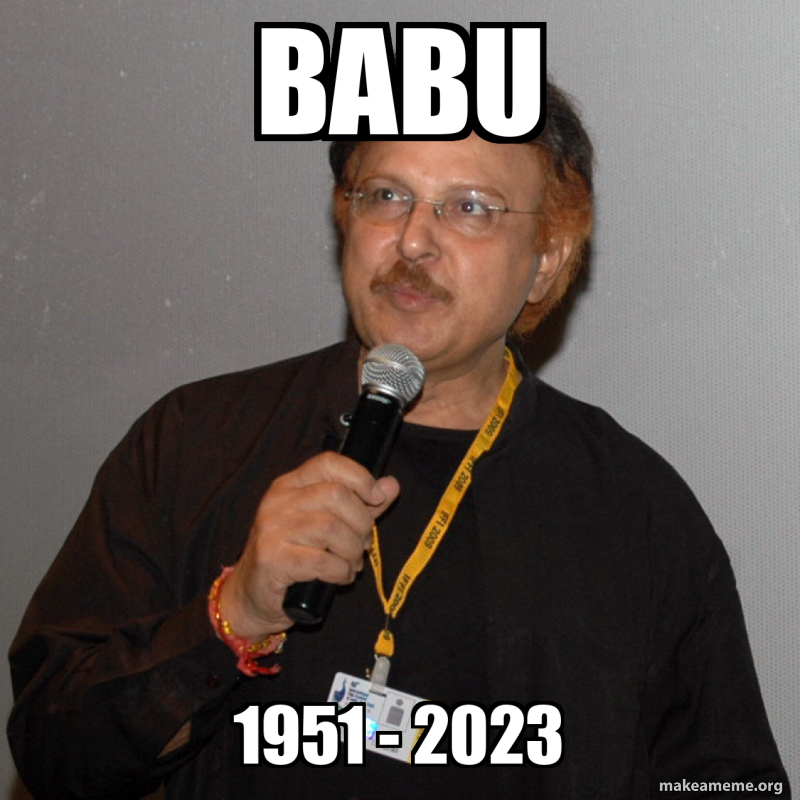 BABU 1951 - 2023 Meme Generator