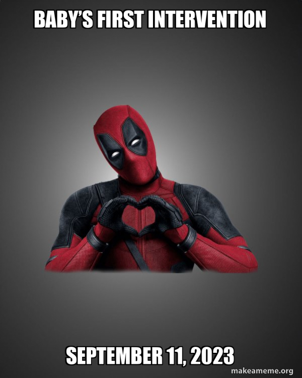 baby’s first intervention september 11, 2023 - Deadpool Heart Hands ...