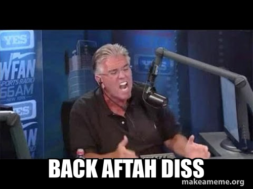 Back aftah diss Meme Generator
