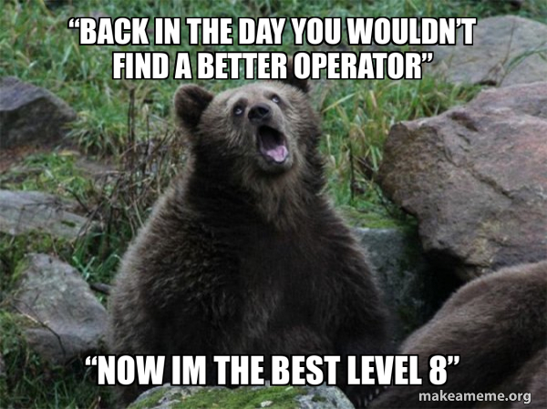 “Back in the day You wouldN’t find a better operator” “Now Im the best ...