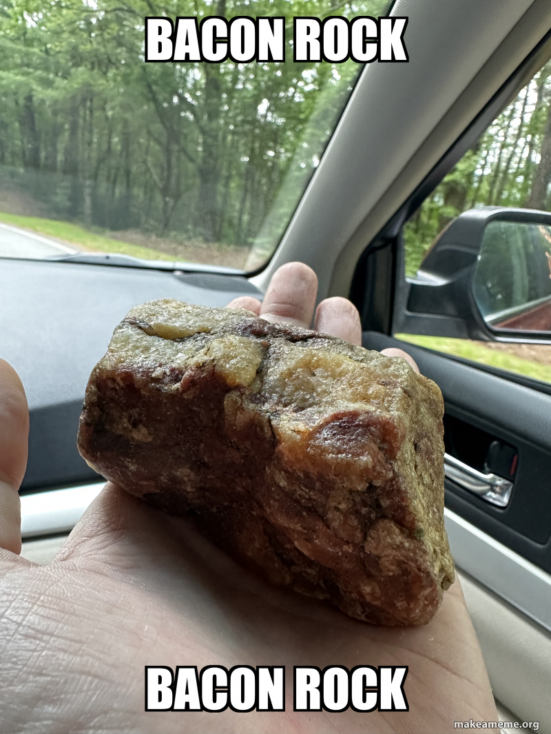 BACON ROCK BACON ROCK Meme Generator