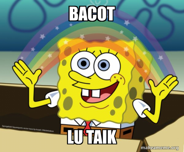 Bacot Lu taik - Rainbow SpongeBob Meme Generator