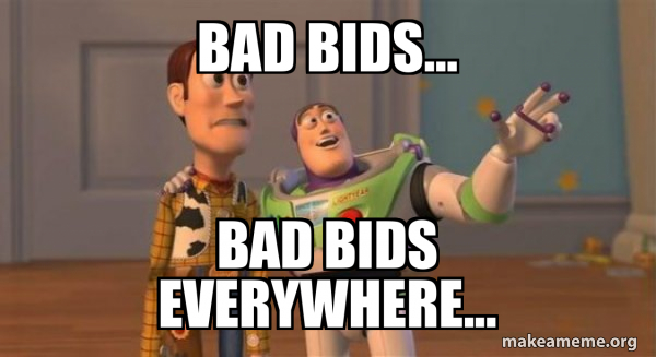 Bad Bids... Bad bids everywhere... - Buzz and Woody (Toy Story) Meme ...