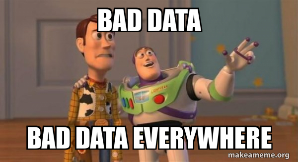 Bad Data Bad data everywhere - Buzz and Woody (Toy Story) Meme Meme ...